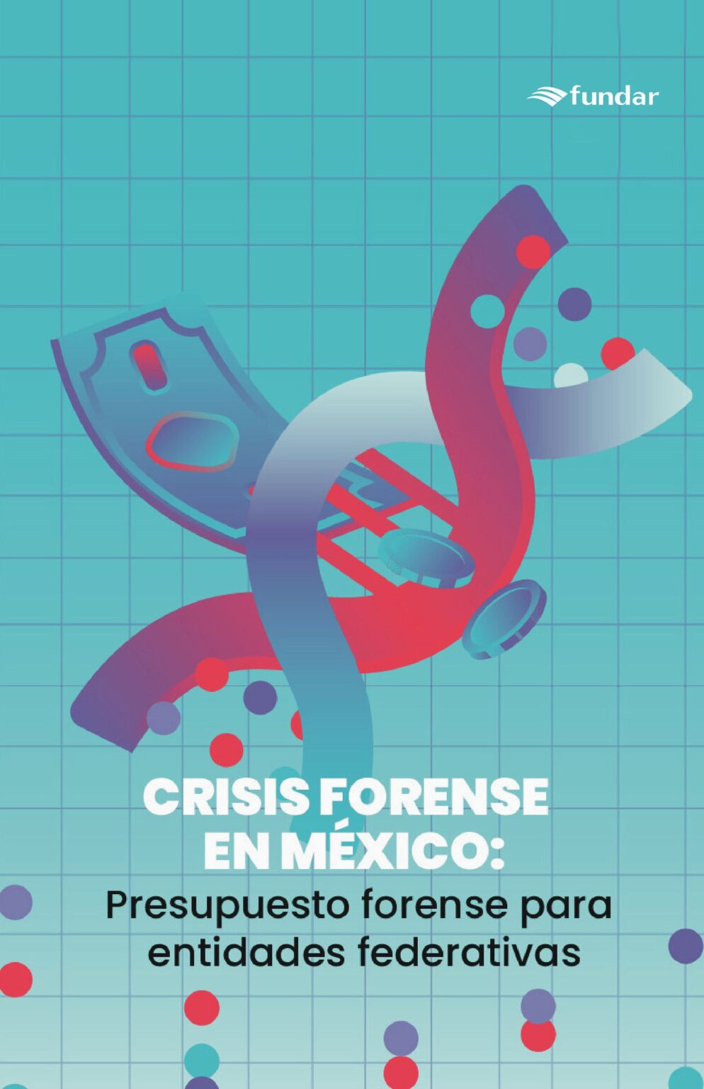 Crisis forense en México: Presupuesto forense para entidades federativas